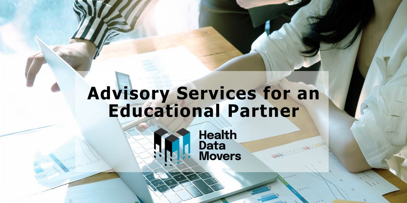 Advisory Services for an Educational Partner | Health Data Movers